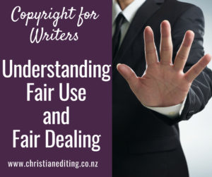 Copyright for Writers: Understanding Fair Use and Fair Dealing