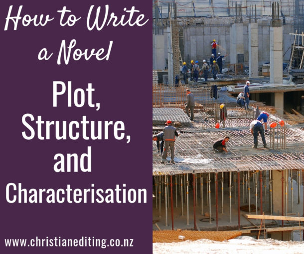 How to Write A Novel | Plot, Structure, and Characterisation